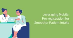 What is Patient Pre-registration | Traditional Vs. Digital Pre-registration